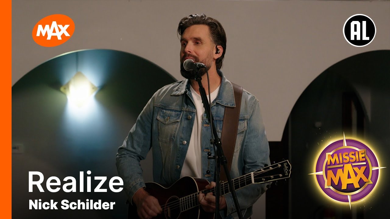 Nick Schilder - Realize | MISSIE MAX - YouTube