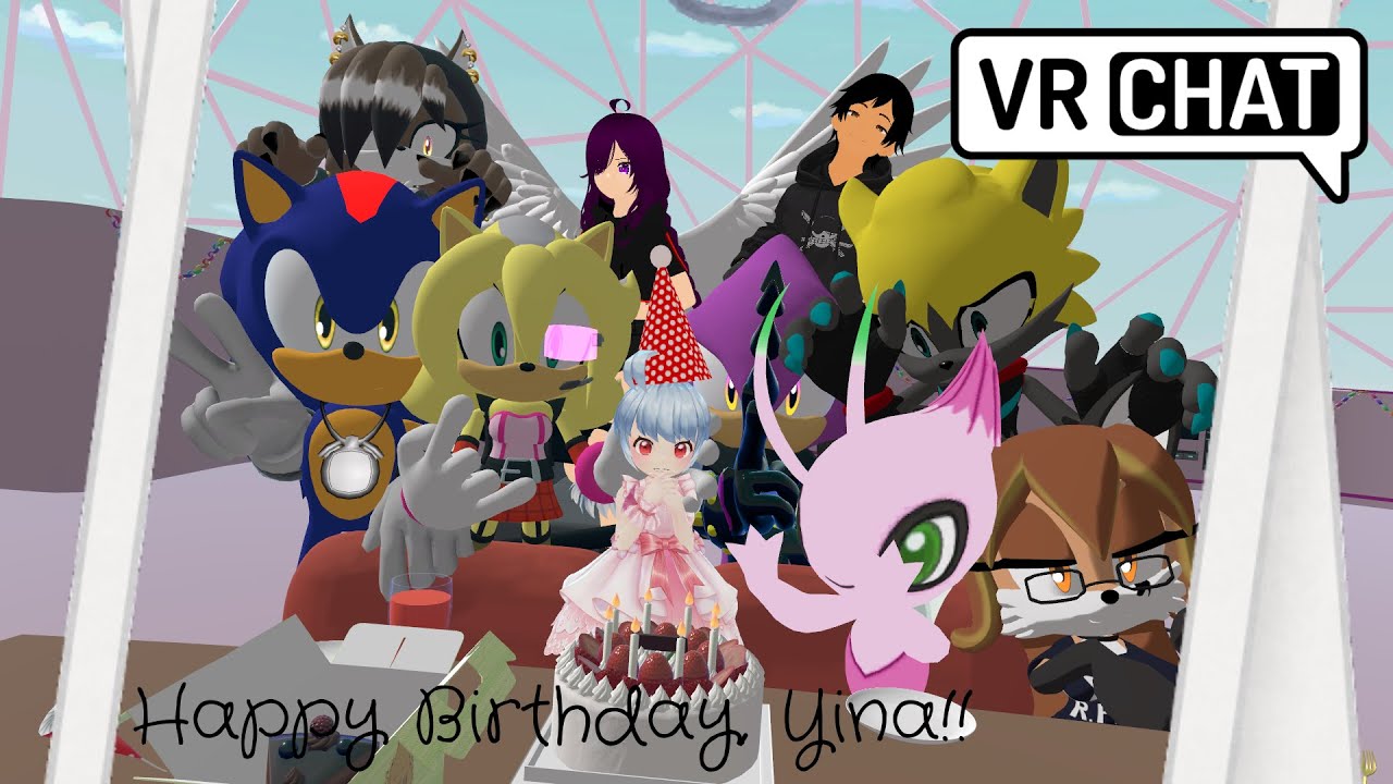 CREATING MORE MEMORIES...Yina's Birthday Party - VRChat - YouTube