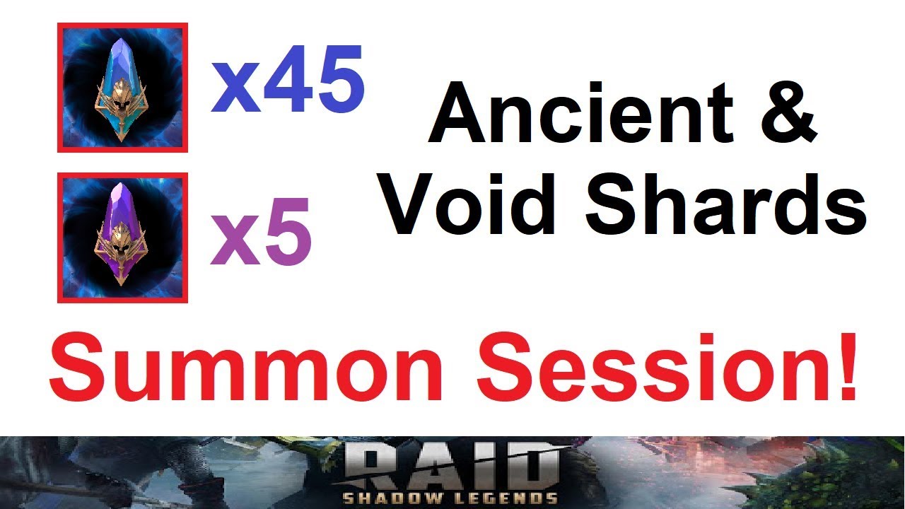 Summon Session! 45x Ancient Shard & 5x Void Shard Summons in RAID ...