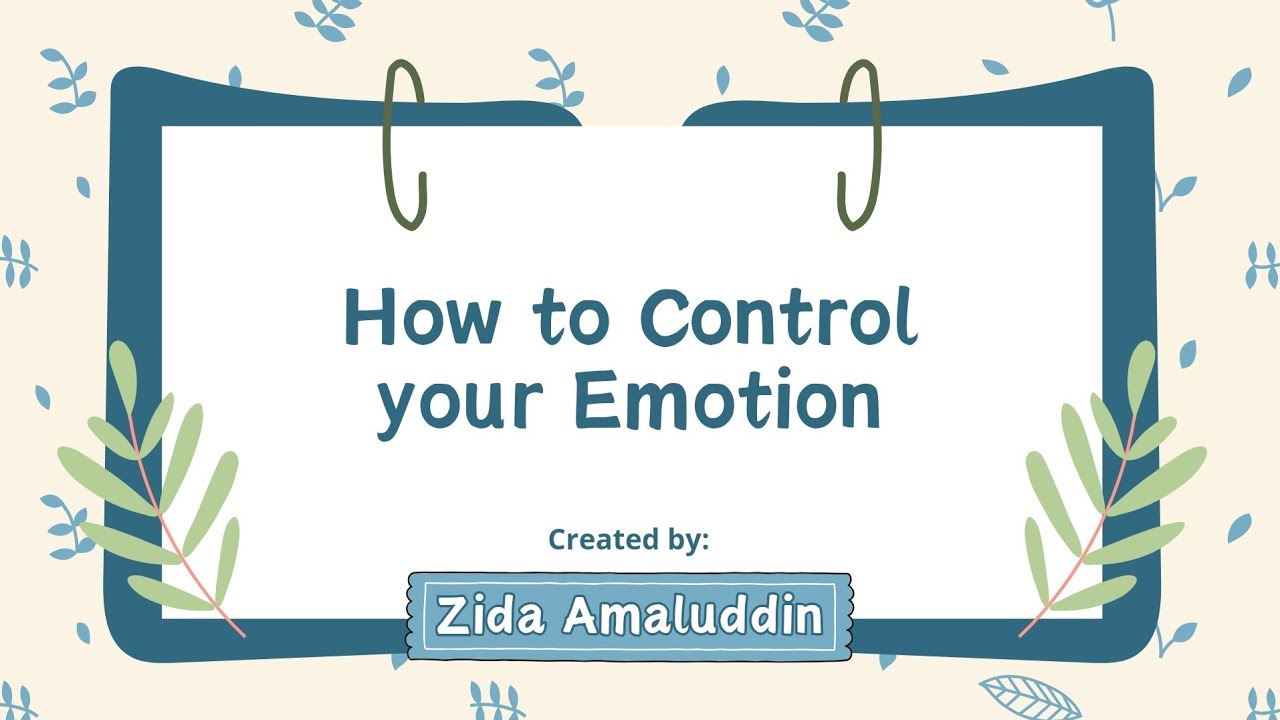 Procedure text "How to Control your Emotion" - YouTube