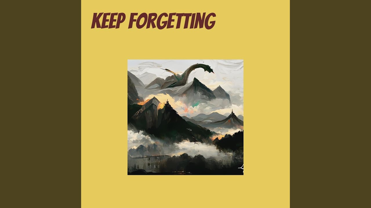 Keep Forgetting - YouTube