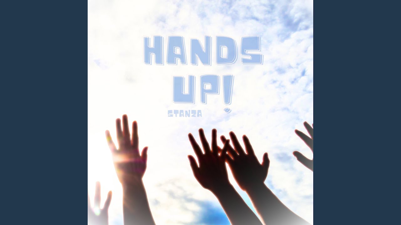 Hands Up! - YouTube