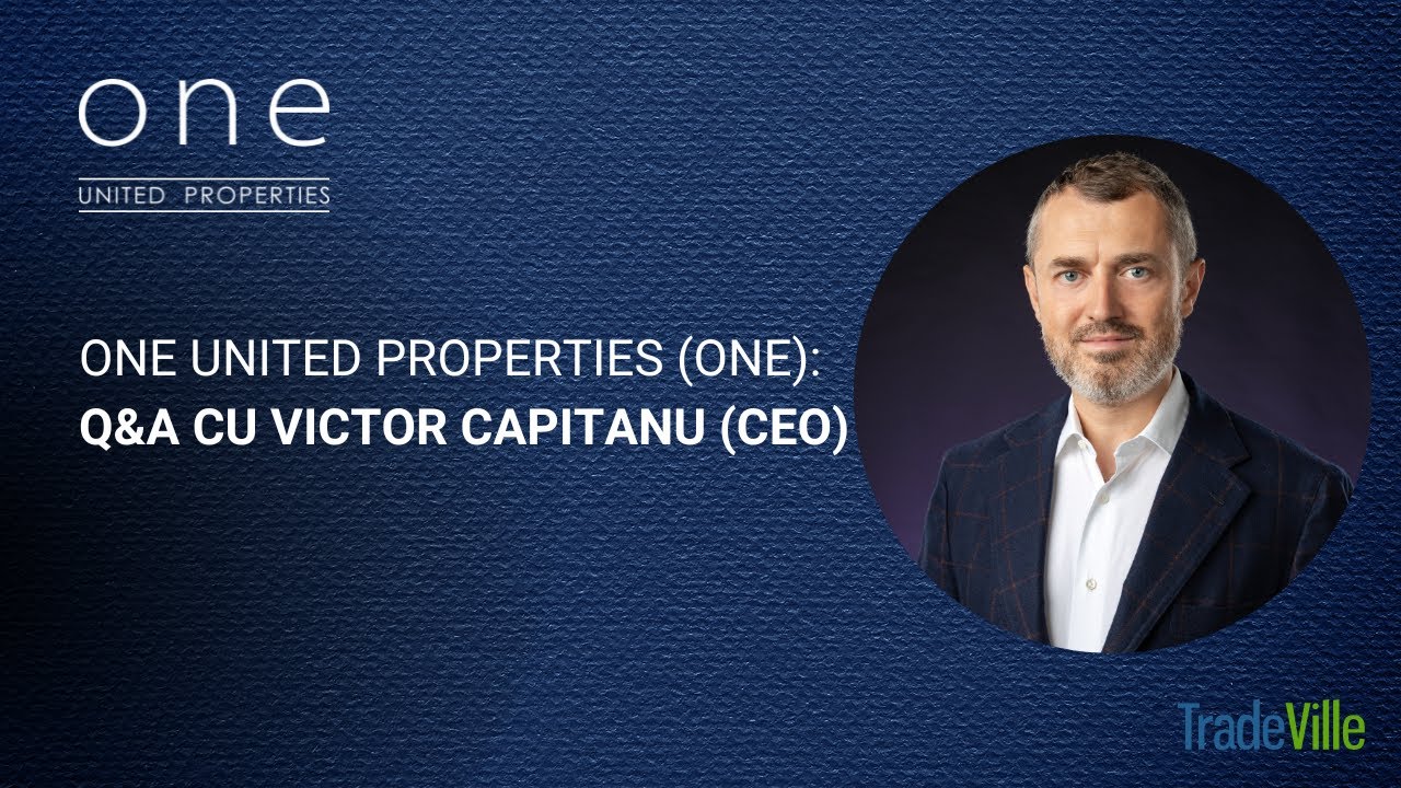 One United Properties (ONE): Q&A cu Victor Capitanu (CEO) - YouTube