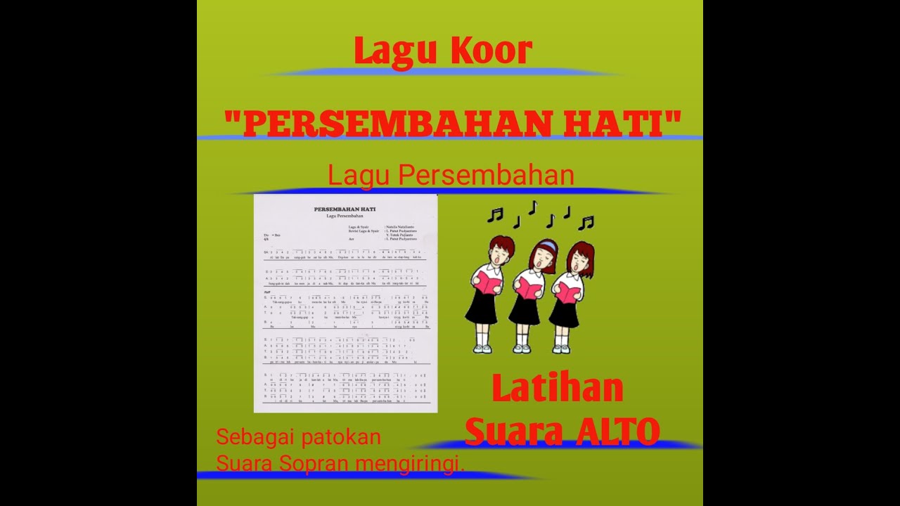 #lagukoor "PERSEMBAHAN HATI" Suara ALTO (Arr. L. PUTUT PUDYANTOTO ...