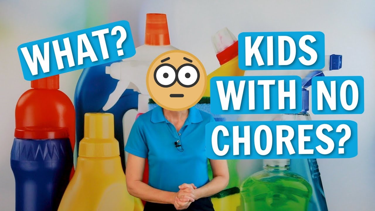 WHAT?!? Kids With No Chores? The Downside of NOT Teaching Kids to Clean ...