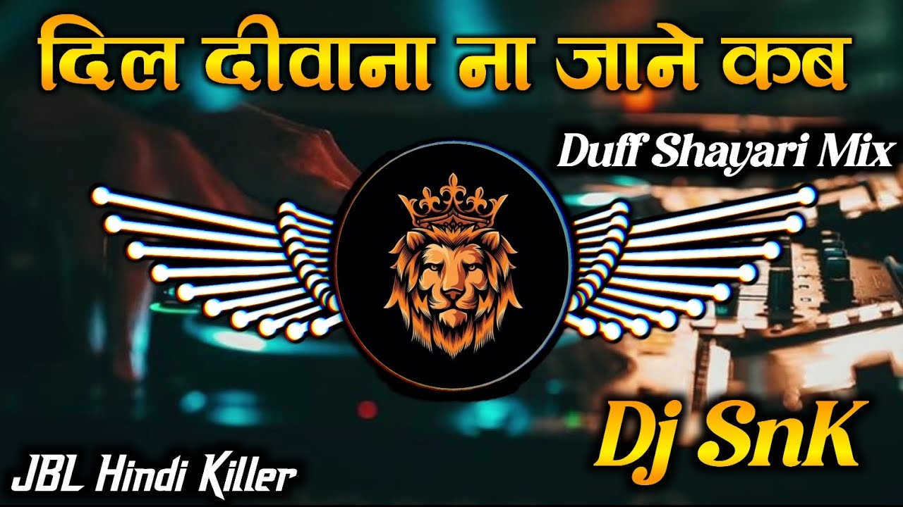Dil Deewana Na Jaane Kab Kho Gya Dj Remix || Duff Shayari Mix Hindi ...