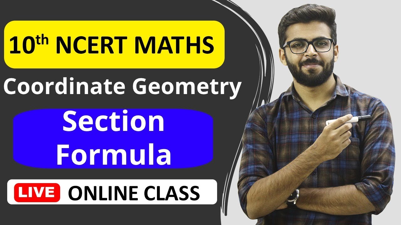 CLASS 10th NCERT Maths | Coordinate Geometry | Section Formula with ...