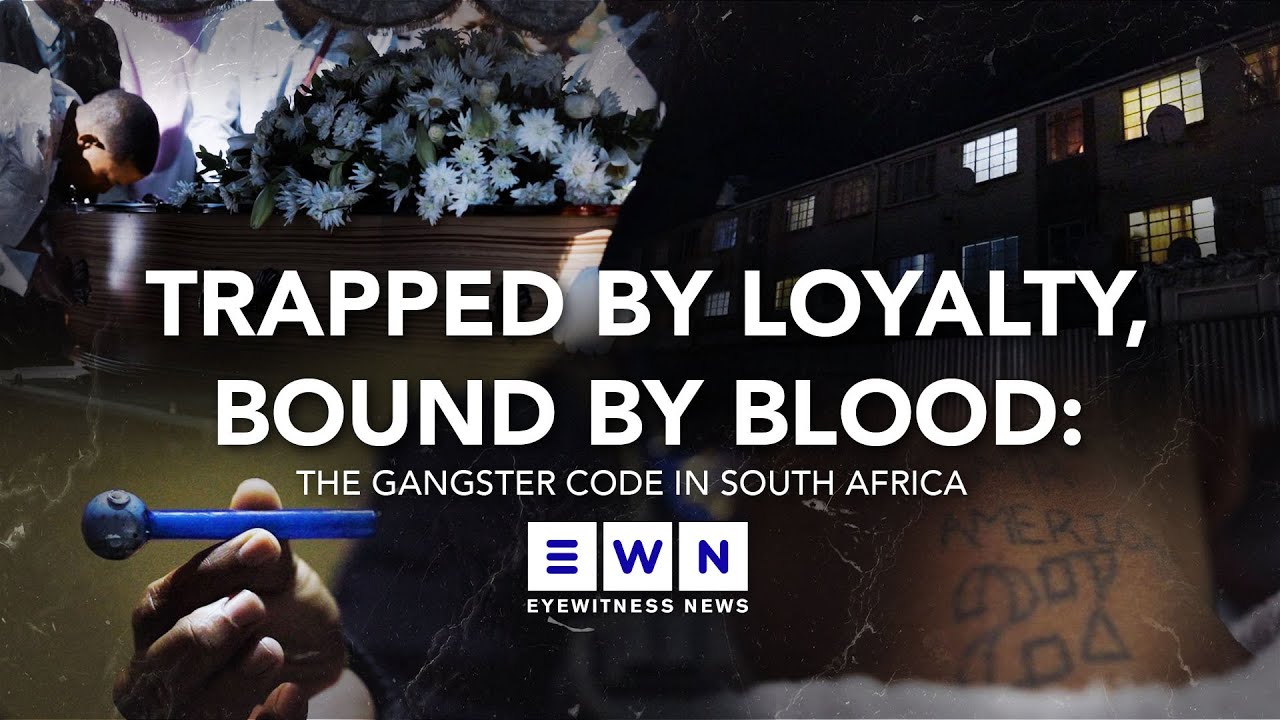 DOCUMENTARY | Trapped by Loyalty, Bound by Blood: the Gangster Code in SA - YouTube