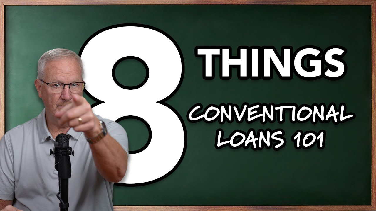 8 Things YOU NEED TO KNOW About CONVENTIONAL LOANS📚 - YouTube
