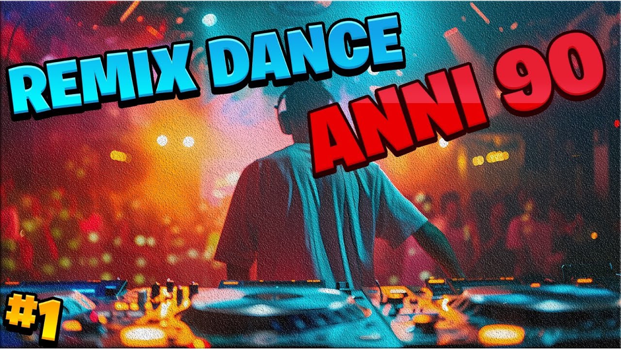 Remix dance anni 90 - YouTube