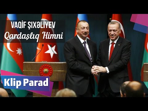 Vaqif Şıxəliyev - Qardaşlıq Himni / Azərbaycan - Türkiyə | Azeri Music [OFFICIAL]