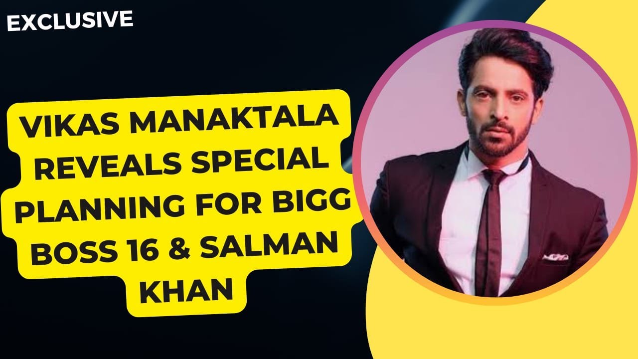 Vikas Manaktala On Bigg Boss 16 Entry, Wild Card Factor, Strategy & More - YouTube