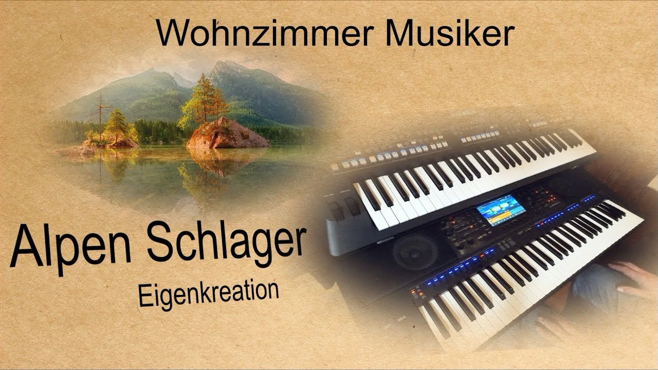 Alpen Schlager - Eigenkreation - Yamaha PSR