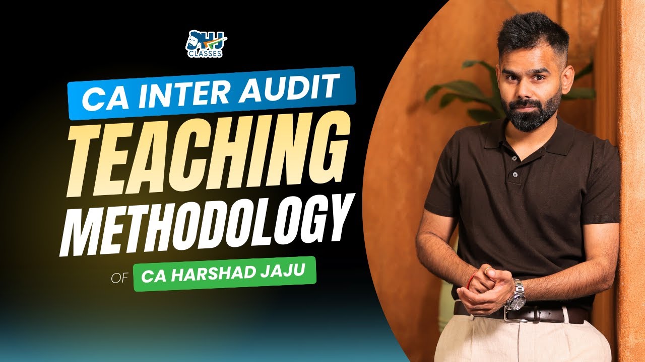 How i Teach CA Inter Audit | CA HARSHAD JAJU | ICAI🔥 - YouTube