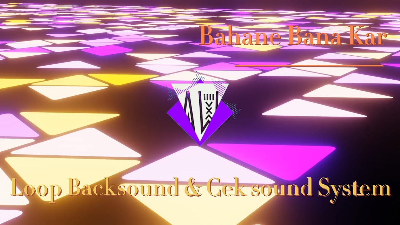 Loop Backsound & Cek sound System (Bahane Bana Kar) - 4K Ultra HD - YouTube