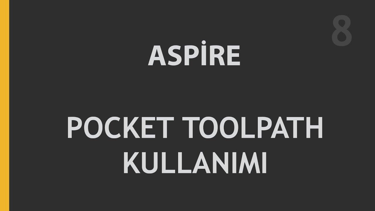Aspire Pocket Toolpath Kullanımı - YouTube