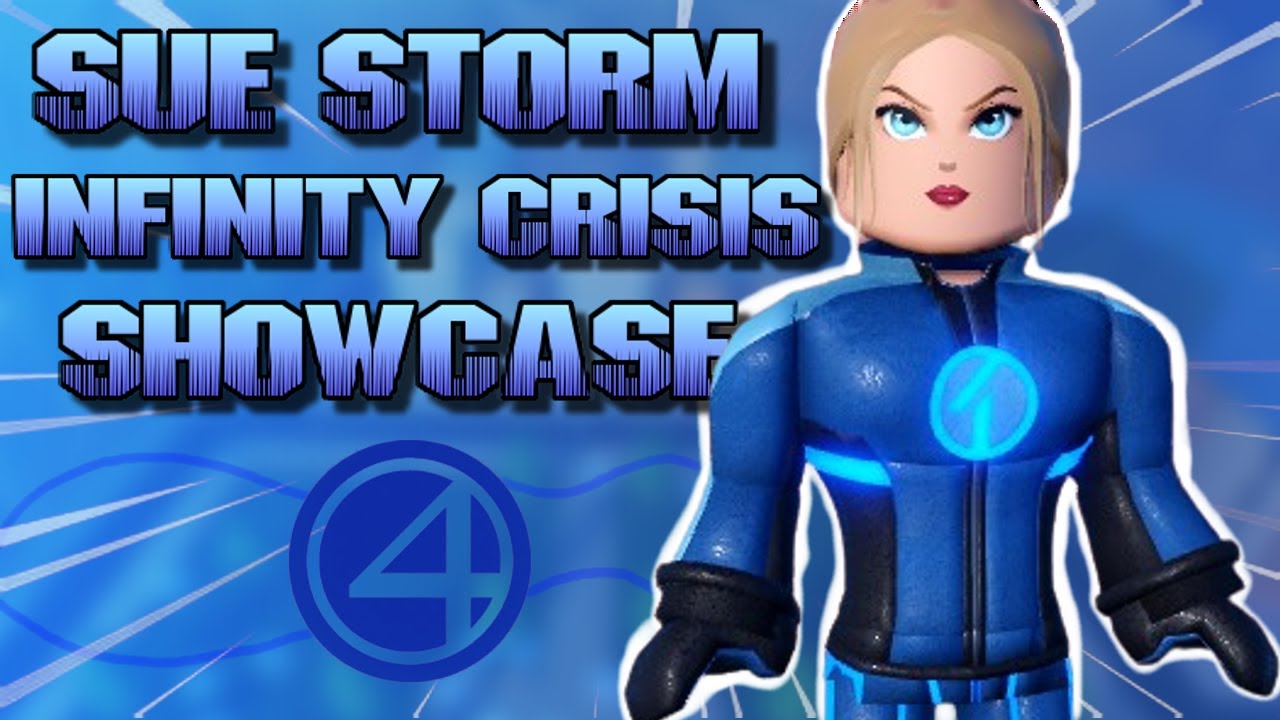 Sue Storm Infinity Crisis Showcase | ROBLOX - YouTube