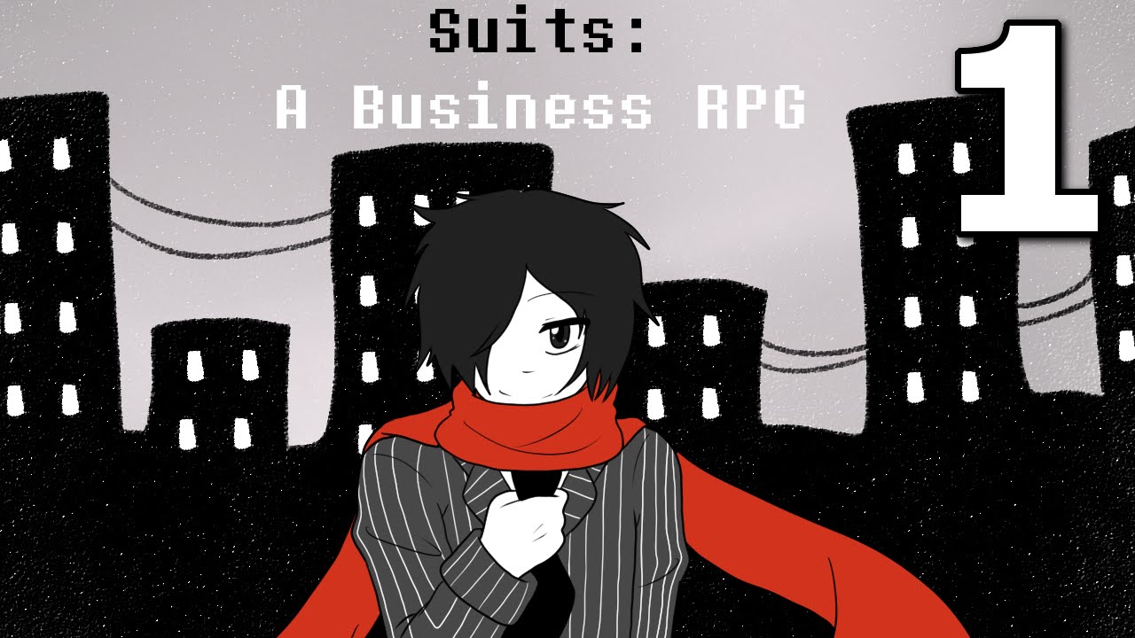 Suits: A Business RPG - "I'M SUITED FOR THE JOB", Manly Let's Play Pt.1 ...