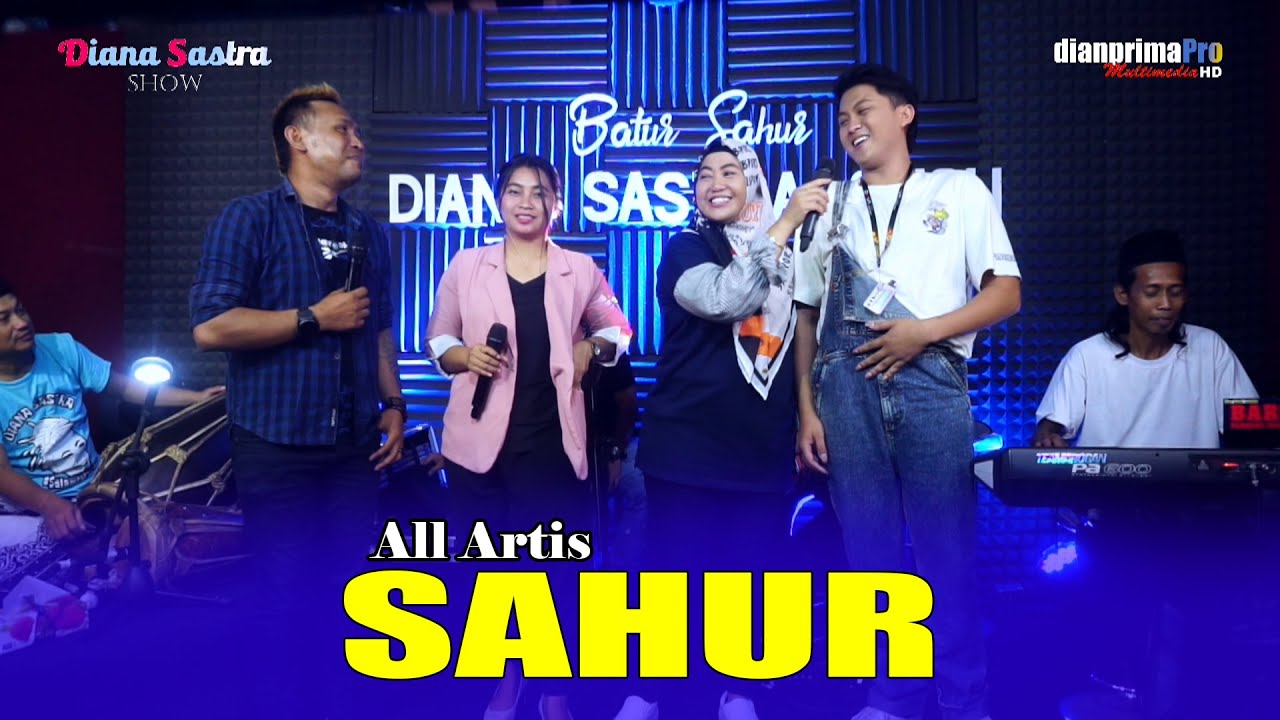 SAHUR - ALL ARTIS || LIVE BATUR SAHUR DIAN PRIMA 2024 - YouTube