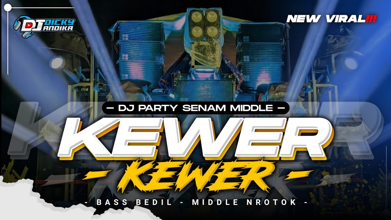 DJ KEWER KEWER - PARTY BASS NGUK NGUK MIDDLE NROTOK NULUP ‼️ COCOK BUAT ...