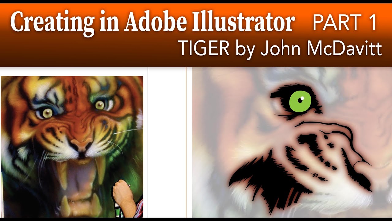 Creating in Adobe Illustrator - TIGER:Part I by John McDavitt - YouTube