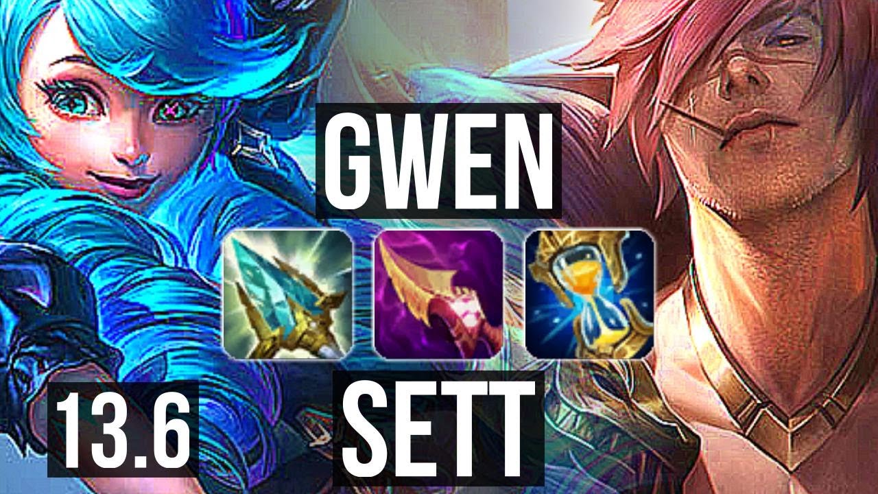 Gwen Vs Sett Top 6 Solo Kills 14 3 4 Kr Diamond 13 6 Youtube