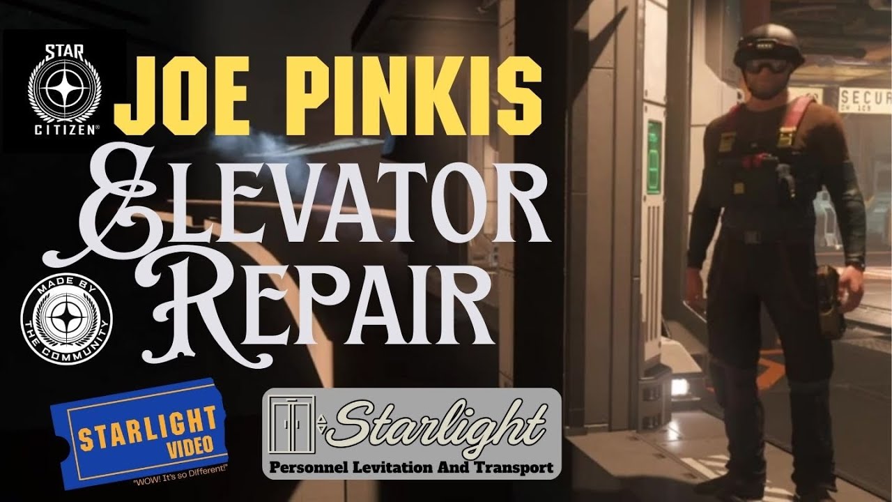 Joe Pinkis Elevator Repair Teaser - Star Citizen Roleplay - SCRP ...