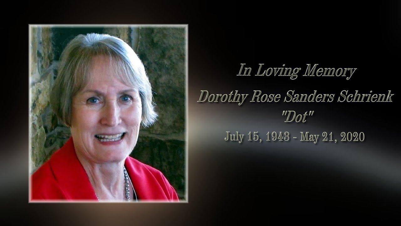 The service for Dorothy Rose Sanders Schrienk - YouTube