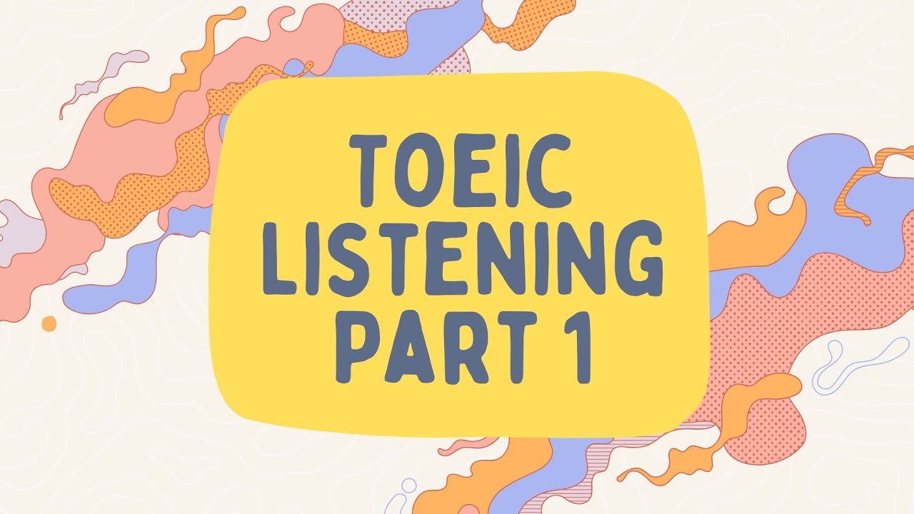 TIPS FOR TOEIC LISTENING TEST PART 1 - YouTube
