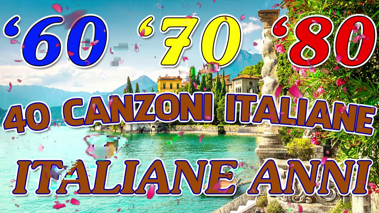 Le Più Belle Canzoni Italiane 60 70 80 – Italian Songs 2020 – Il Meglio ...