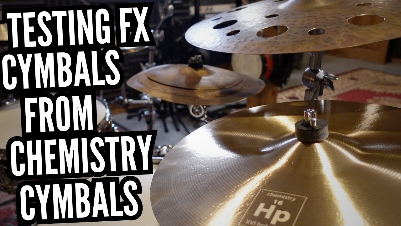 Testing FX Cymbals From Chemistry Cymbals - YouTube