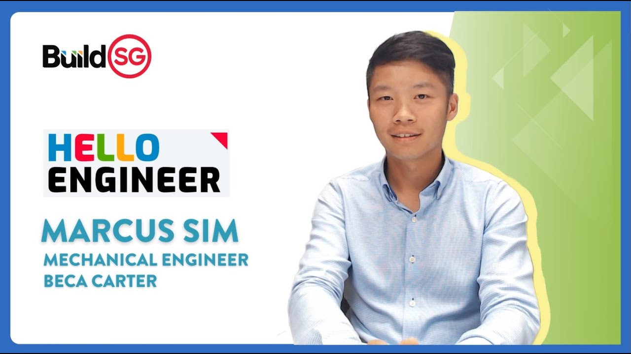 Hello Engineer Series: Featuring Marcus Sim, Mechanical Engineer, Beca ...