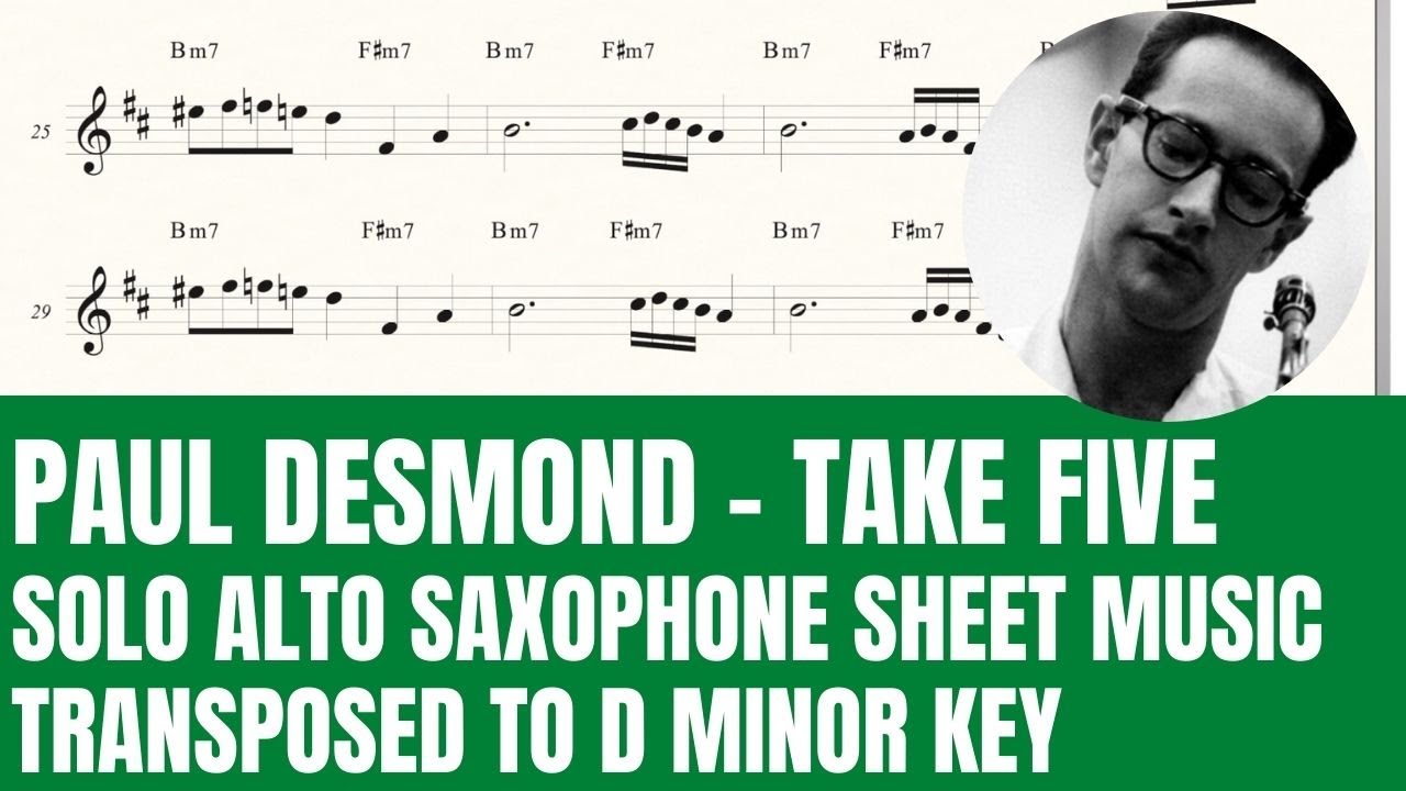 Paul Desmond - Take Five - Solo Alto Sax Sheet Music - Transposed to D Minor Key - YouTube