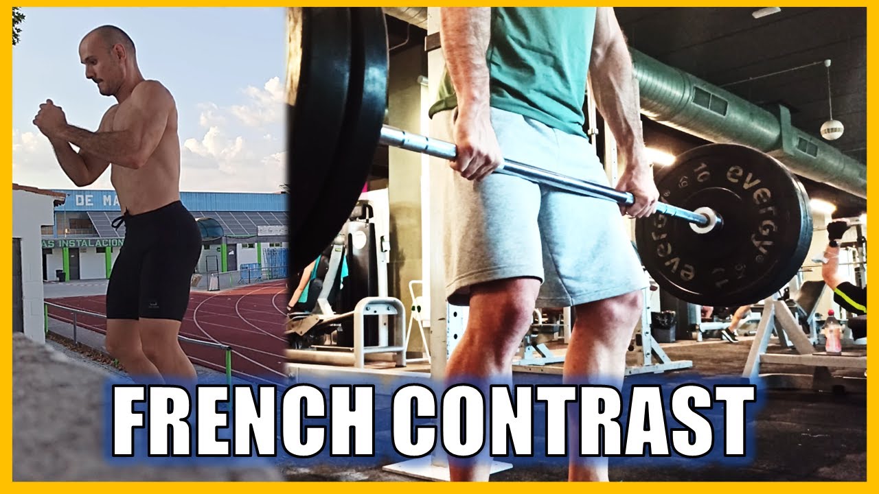 CONTRASTE FRANCÉS PARA LA MEJORA RÁPIDA DE LA FUERZA Y LA POTENCIA ...