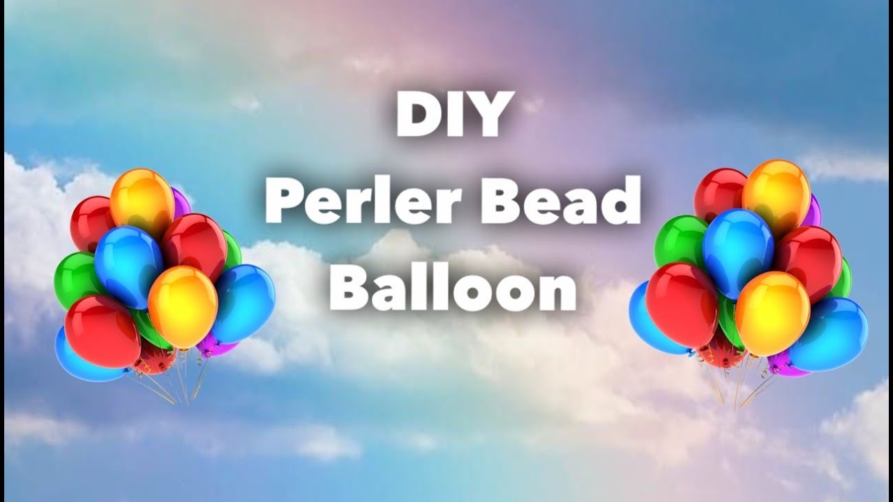 How to make a Perler Bead: Balloon - YouTube