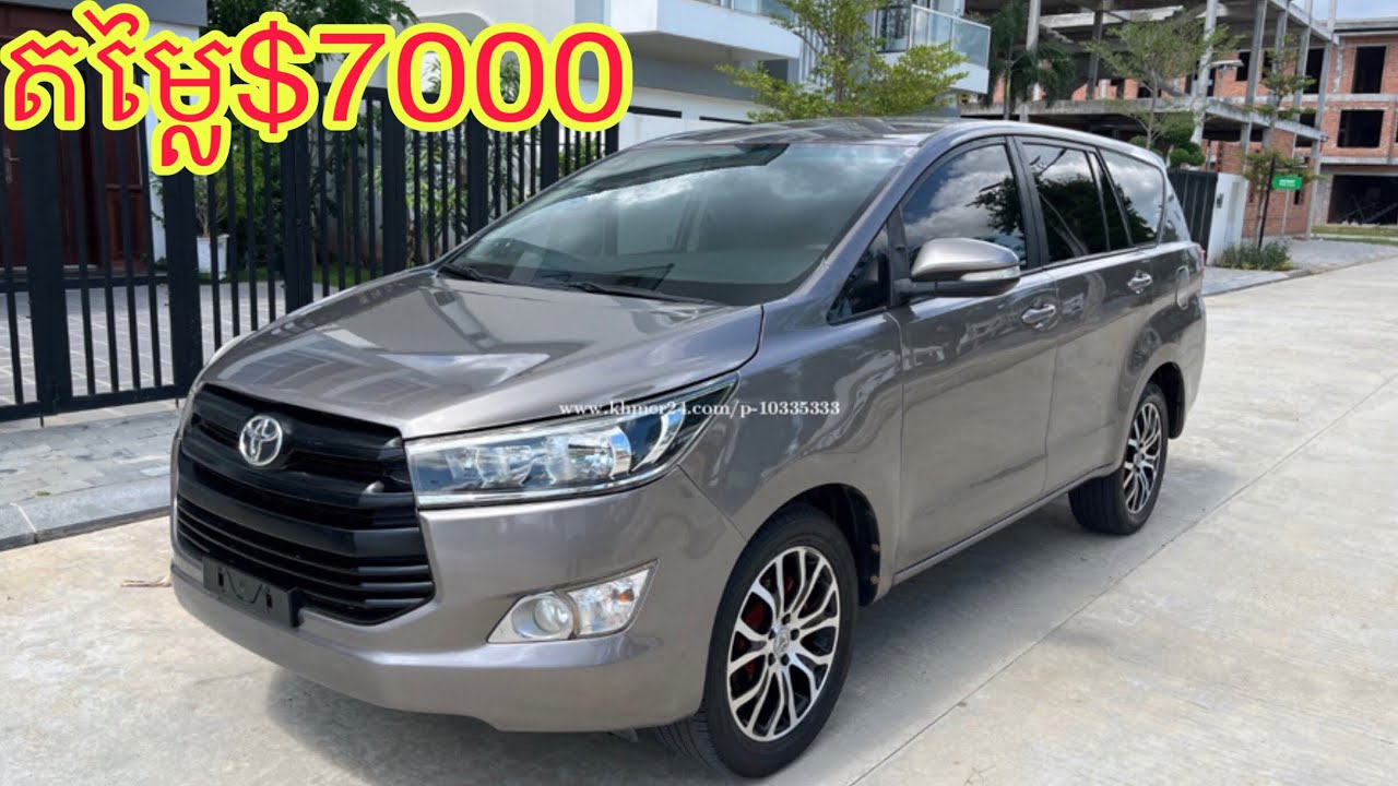 ឡានលក់[$7000]Toyota Innova 2016 gray color ប្រភេទឡានសាំងនៅថ្មីស្អាត ...