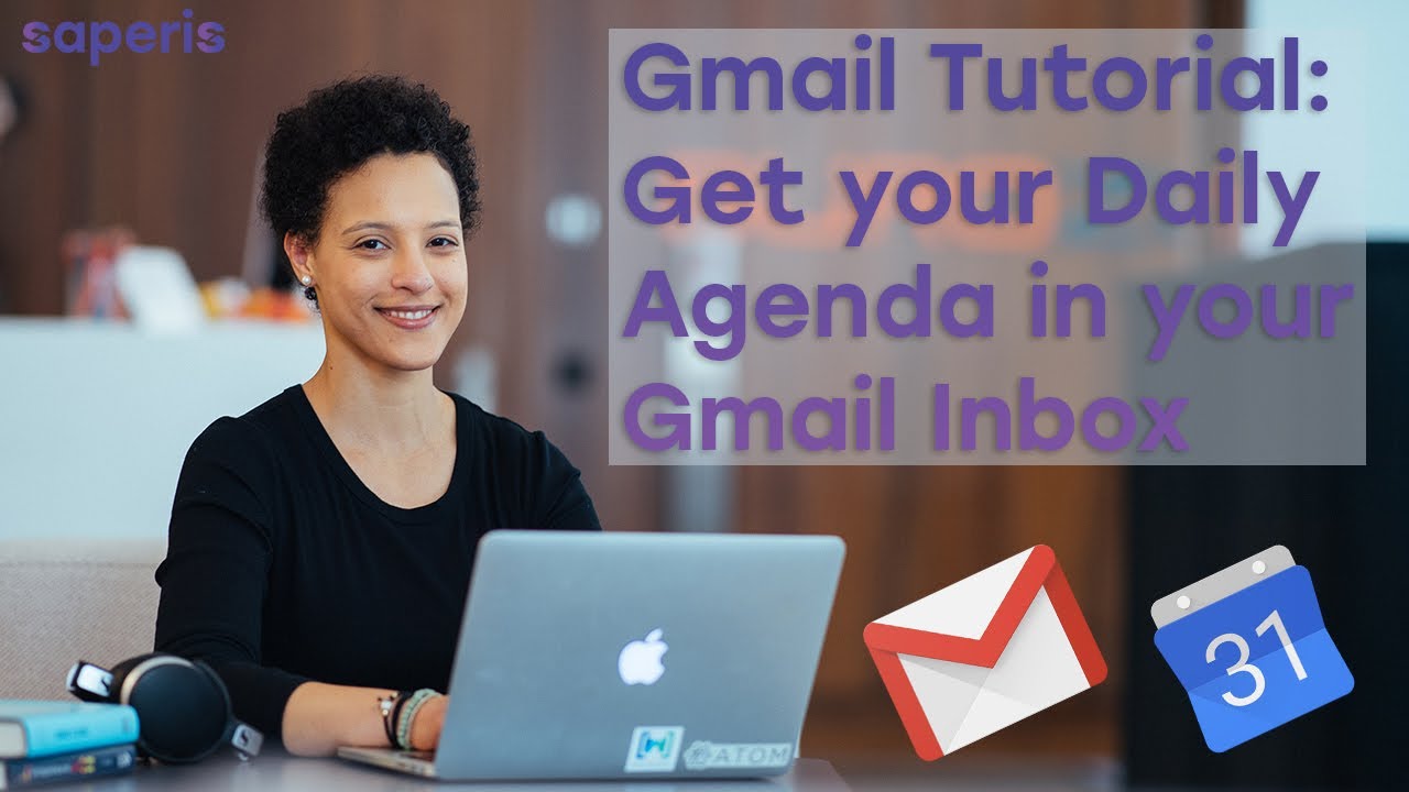 Gmail Tutorial: Get your Daily Agenda from Google Calendar - YouTube