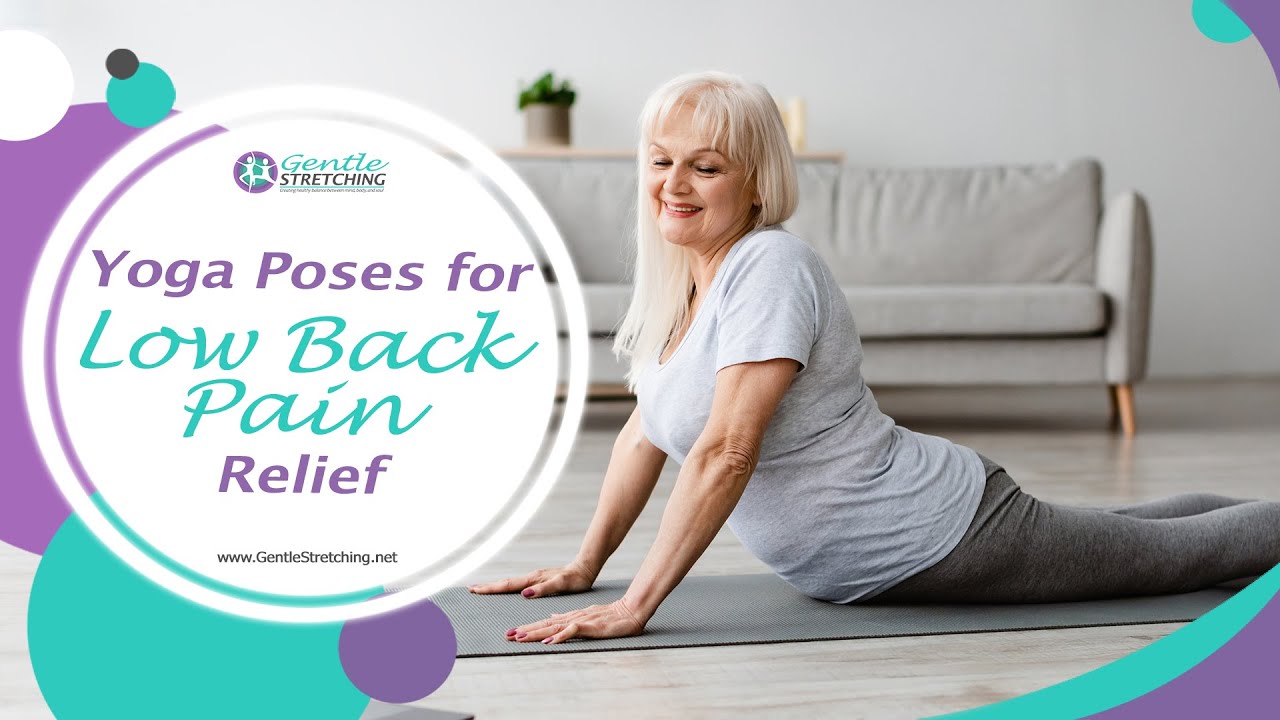 Best Yoga Poses for Lower Back Pain Relief: Stretch & Strengthen Your ...