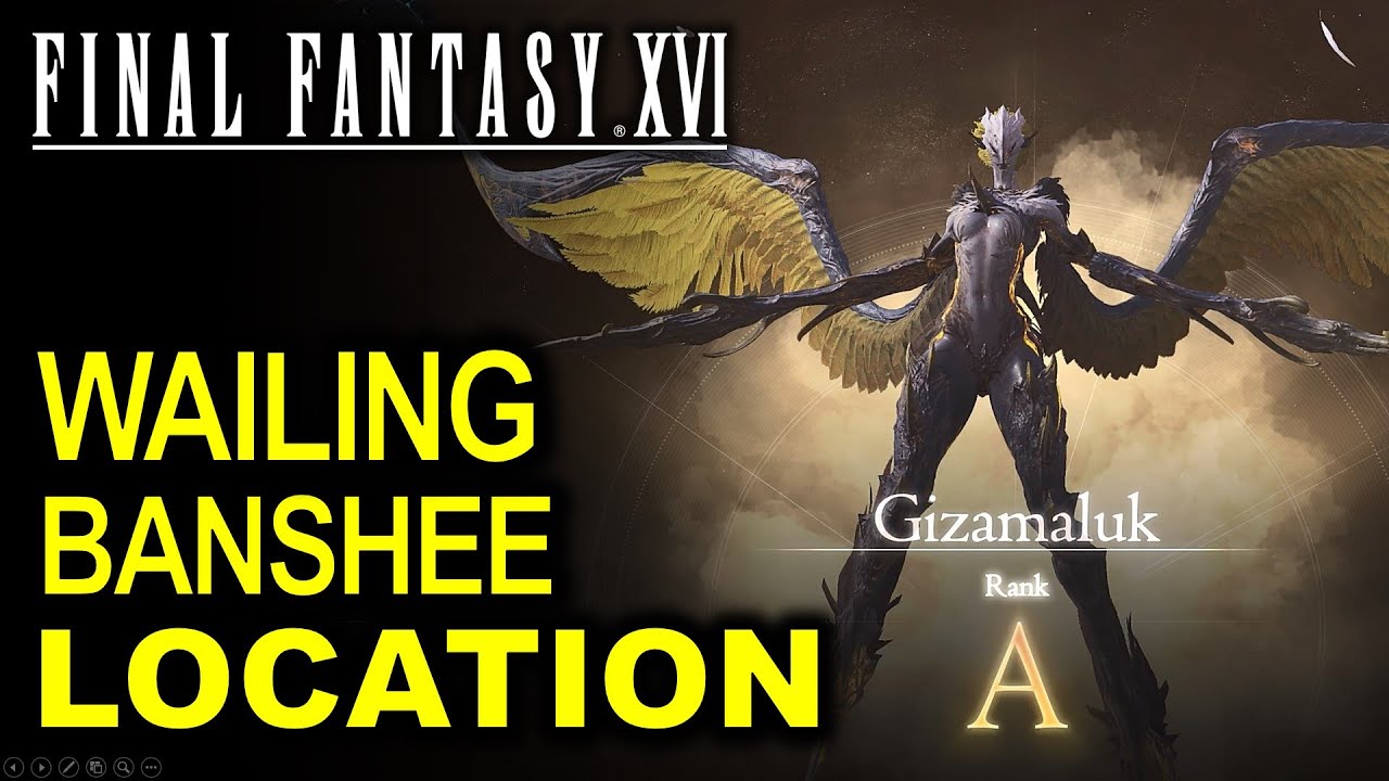 Where to Find Gizamaluk - The Wailing Banshee Location | Final Fantasy XVI (FF16) - YouTube