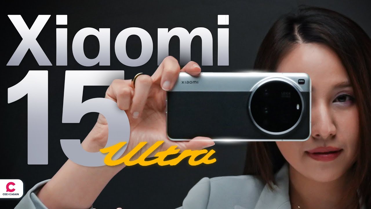 รีวิว Xiaomi 15 Ultra สมาร์ตโฟนเรือธงที่จัดเต็มขั้นสุด กับเทพ Leica ของแท้ | @Ceemeagain - YouTube