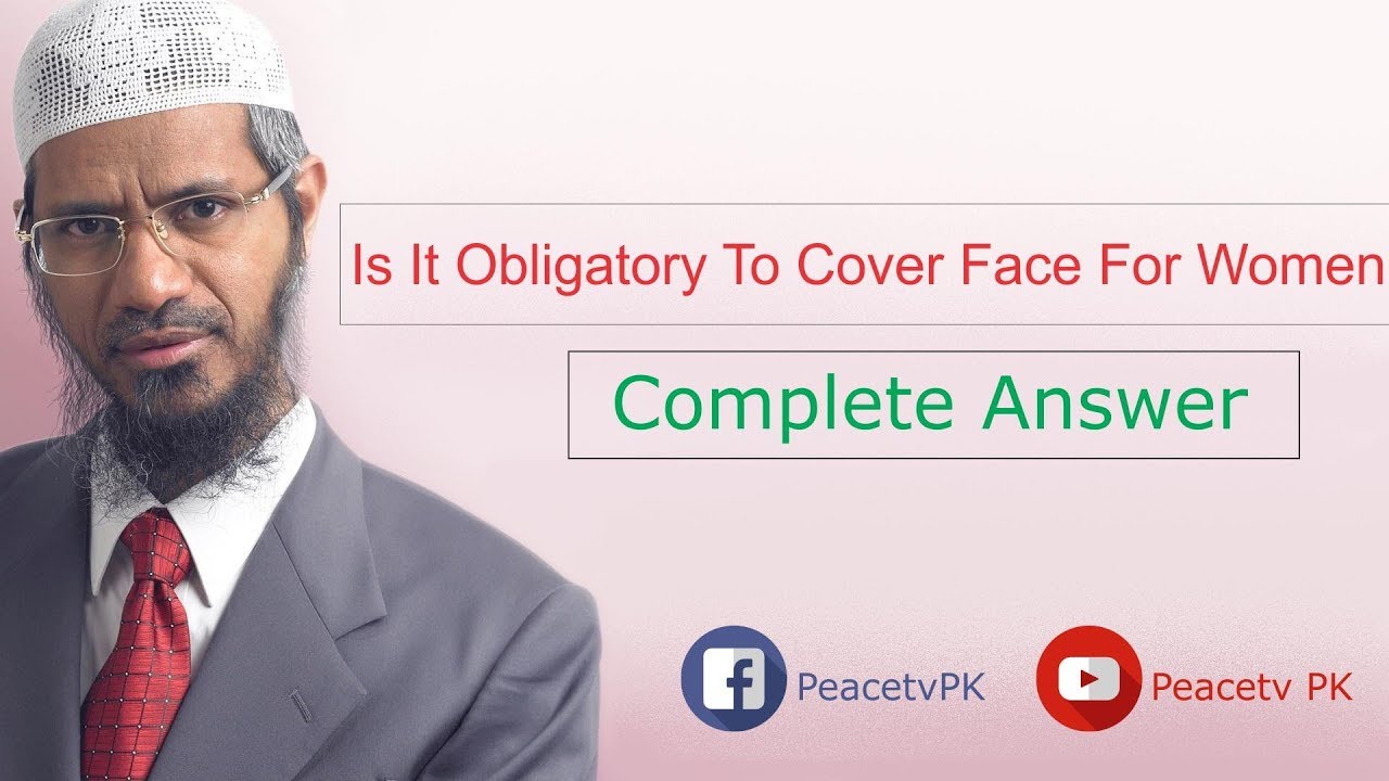 Is It Obligatory To Cover Face For Women|کیا عورت کا نقاب لازمی ہے ...