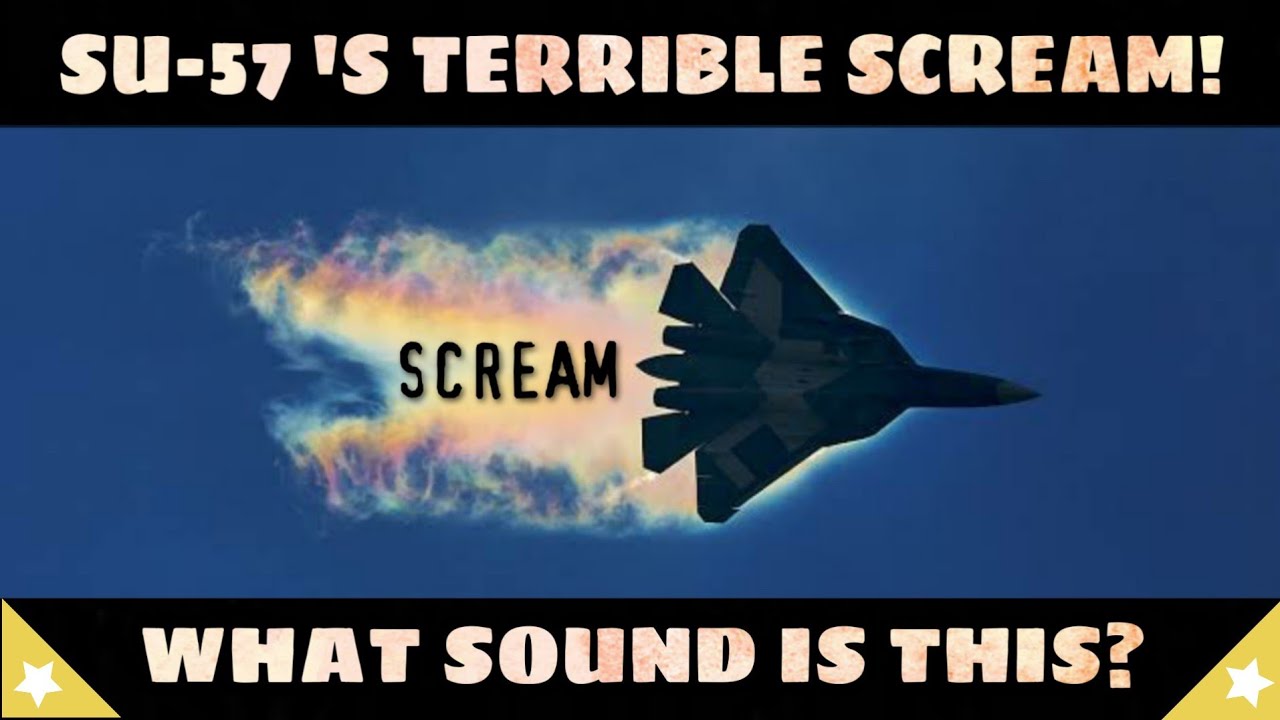 SU-57's Terrible Scream! What Sound Is This? The Latest Status Of the ...