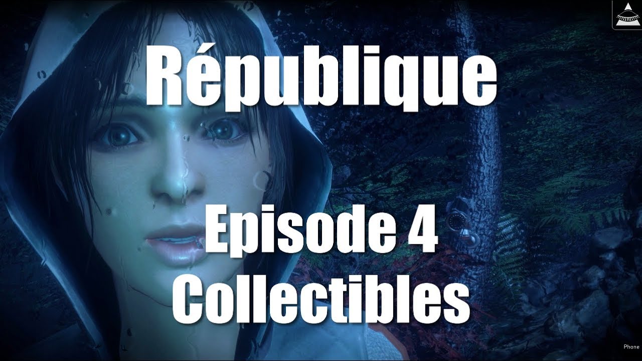 Republique - Episode 4 - ALL Collectibles - YouTube