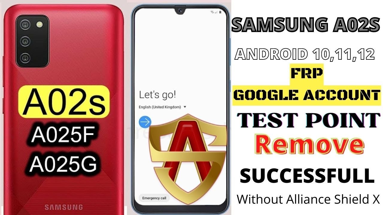 SAMSUNG A02S (A025F|TEST POINT|ANDROID 10,11,12 100% WORKING|FRP(GOOGLE ...