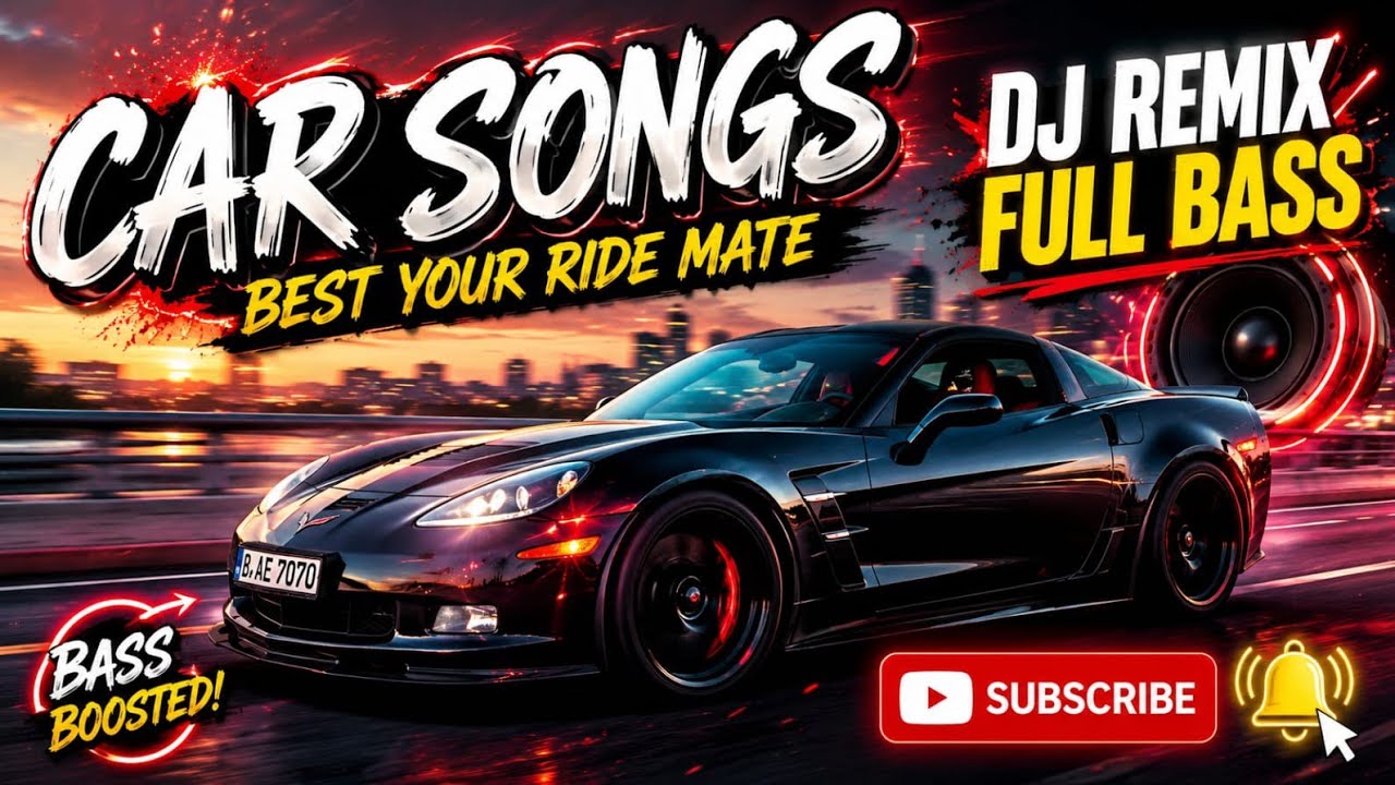DJ REMIX FULL BASS - CAR SONGS FOR YOUR BEST RIDE MATE #djremix # ...