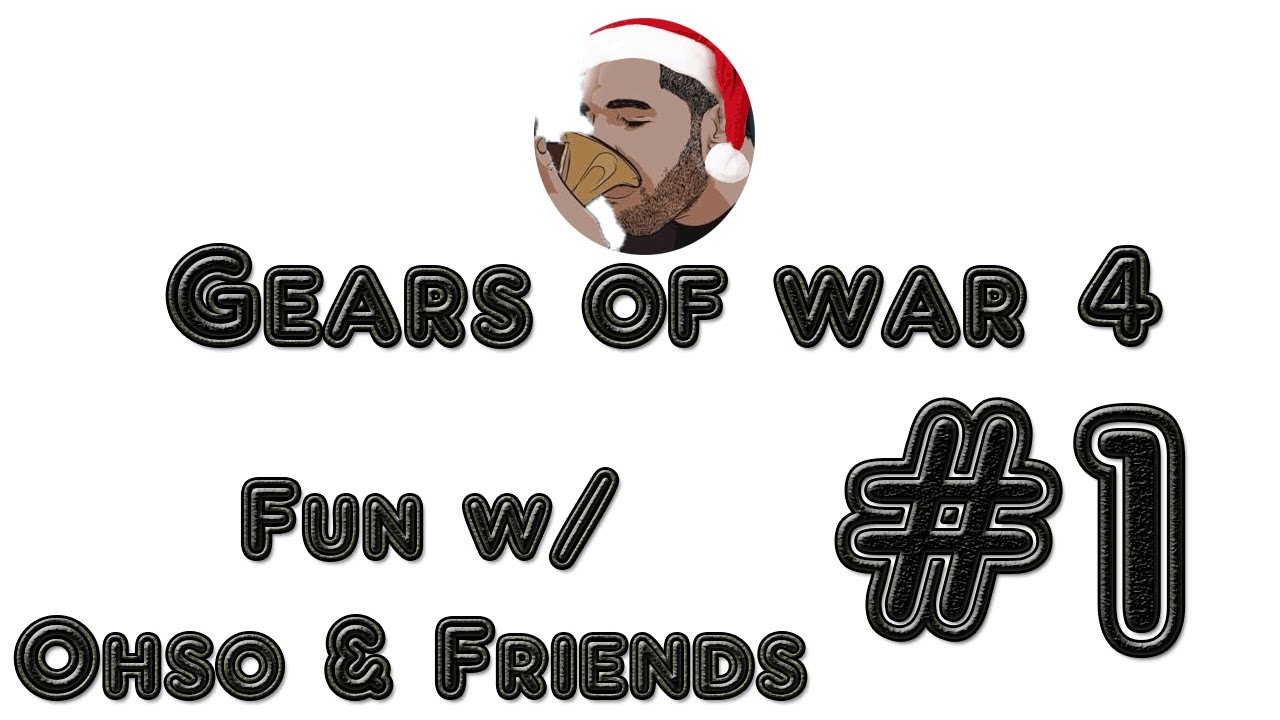 Fun w/ Ohso & Friends! (Gears of war 4 Montage)(4 Match Montage!) - YouTube