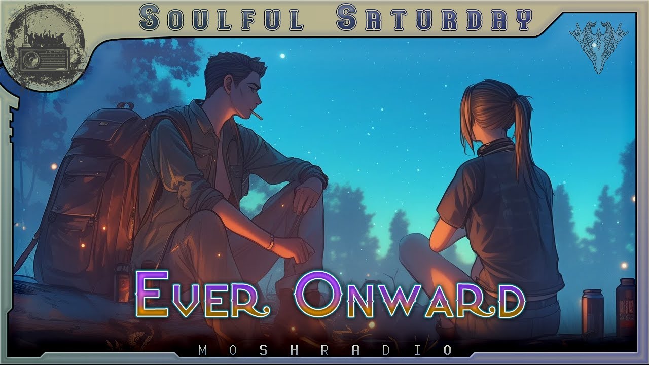 Ever Onward | Soulful Saturday - YouTube