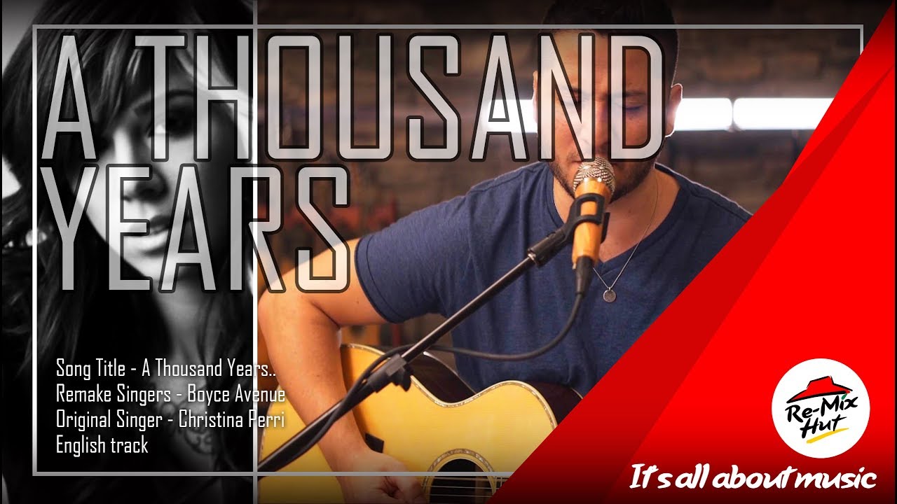 a-thousand-years-christina-perri-boyce-avenue-acoustic-cover-re