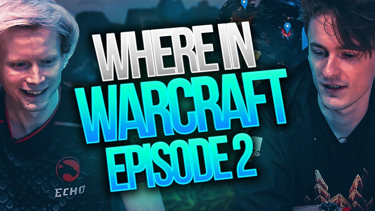 Where In Warcraft? Ep. 2 - Meeres & Zaelia | Echo Versus Series - YouTube