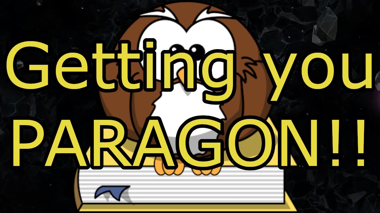 You NEED to be Paragon by Dec 10th [PART 2] - YouTube